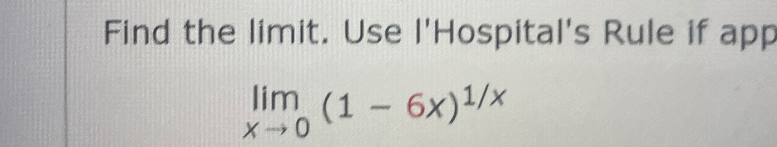 Solved Find the limit. ﻿Use l'Hospital's Rule if | Chegg.com
