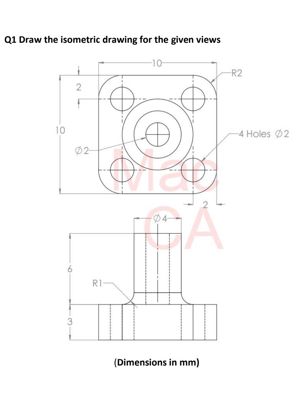 Solved Q1 Draw the isometric drawing for the given views -10 | Chegg.com