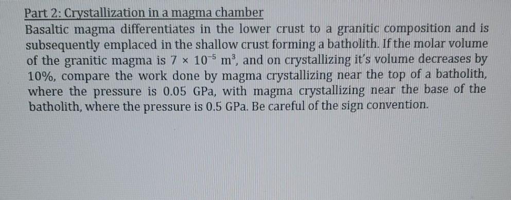 Solved Part 2: Crystallization in a magma chamber Basaltic | Chegg.com