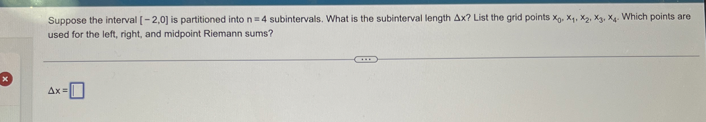 Solved Suppose the interval -2,0 ﻿is partitioned into n=4 | Chegg.com