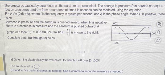 Solved The pressures caused by pure tones on the eardrum are | Chegg.com