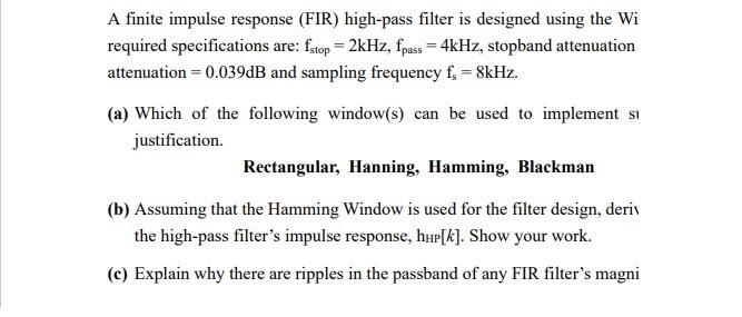 Solved A finite impulse response (FIR) high-pass filter is | Chegg.com