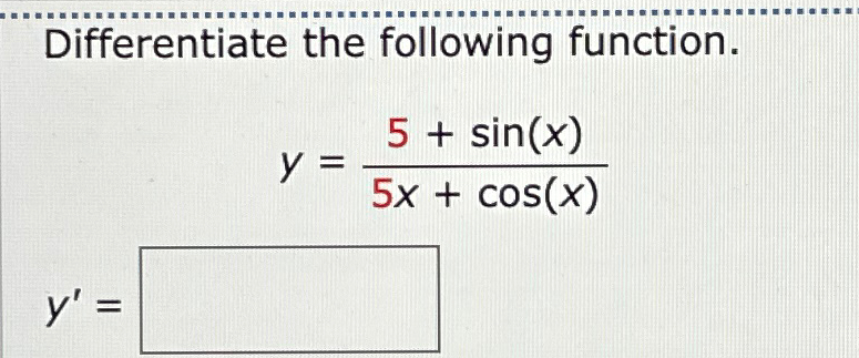 Solved Differentiate the following | Chegg.com