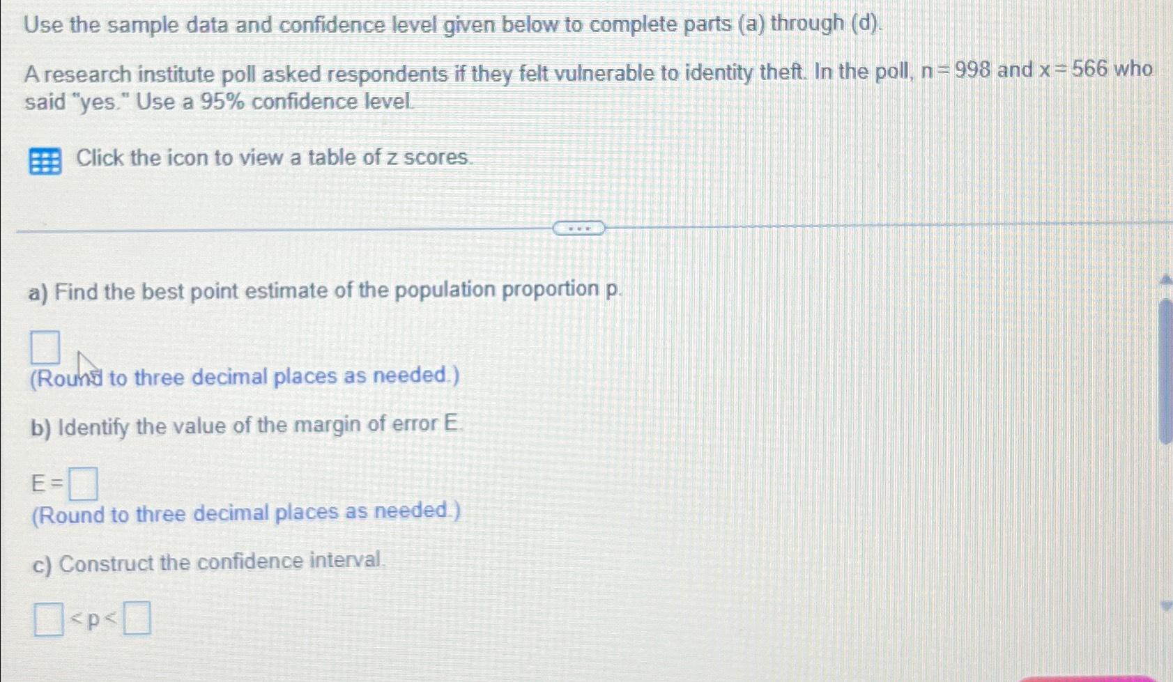 Solved Use the sample data and confidence level given below | Chegg.com