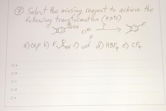 Solved Select the missing reagent to achieve the following | Chegg.com