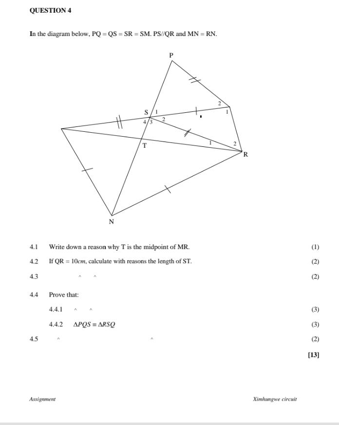 Solved QUESTION 4In the diagram below, PQ=QS=SR=SM.PS??QR | Chegg.com