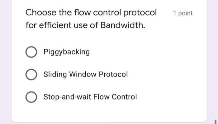 Solved 1 point Choose the flow control protocol for | Chegg.com