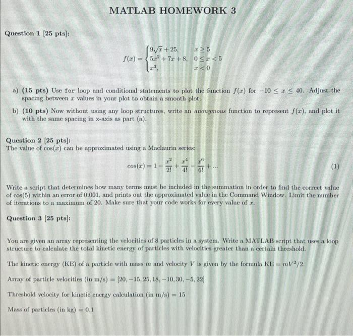 MATLAB HOMEWORK 3 Question 1 [25 pts]: | Chegg.com