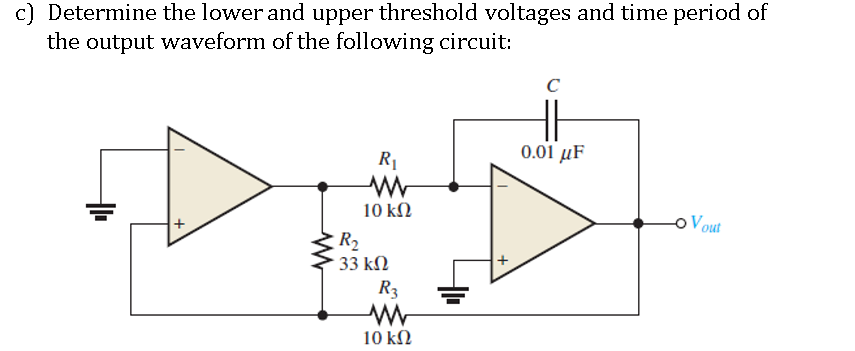 c) ﻿Determine the lower and upper threshold voltages | Chegg.com