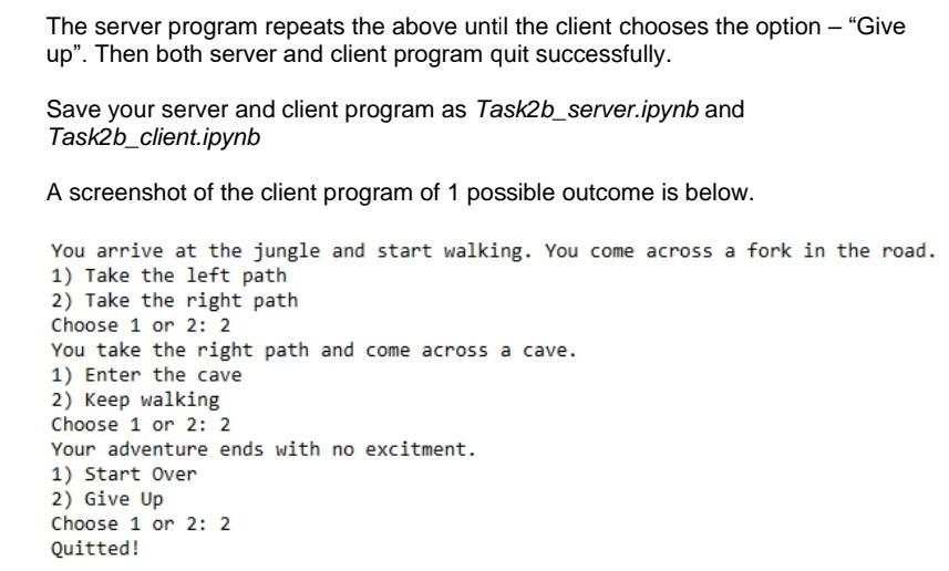 Solved Your task is to implement the "Choose your own ending | Chegg.com