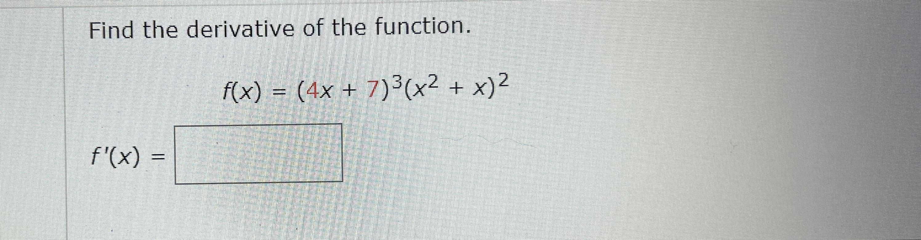 Solved Find the derivative of the | Chegg.com