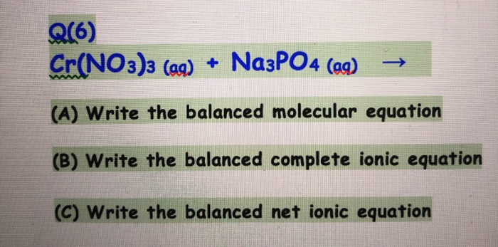 Solved Write the molecular, complete ionic and net ionic | Chegg.com