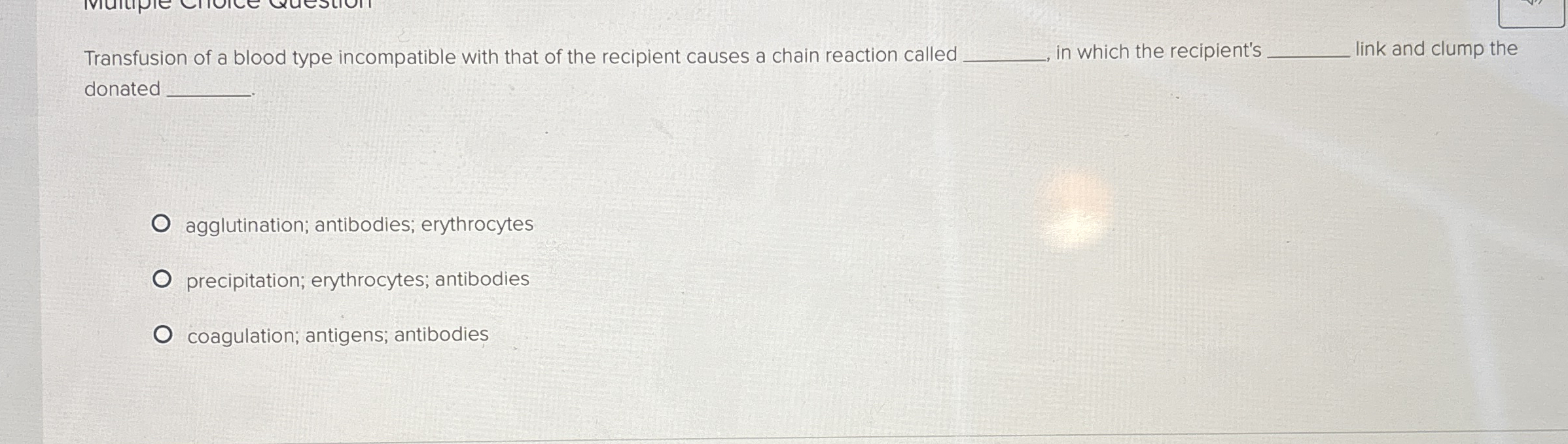Solved Transfusion of a blood type incompatible with that of | Chegg.com