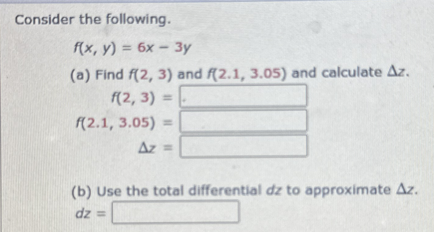 Solved Consider the following.f(x,y)=6x-3y(a) ﻿Find f(2,3) | Chegg.com