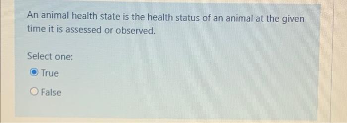 Solved An animal health state is the health status of an | Chegg.com