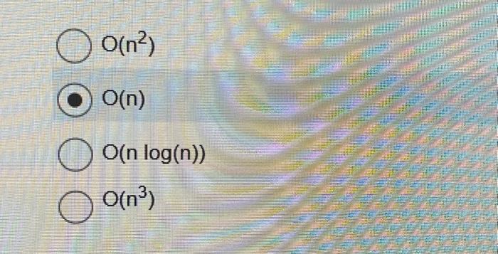 Solved O(n2)O(n)O(nlog(n))O(n3)What is the Big-O of a binary | Chegg.com