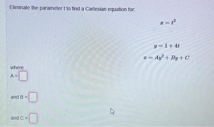 Solved Eliminate the parameter to fo find a Cartesian | Chegg.com