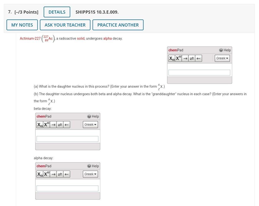 Solved Actinium-227 (89227AC), a radioactive solid, | Chegg.com