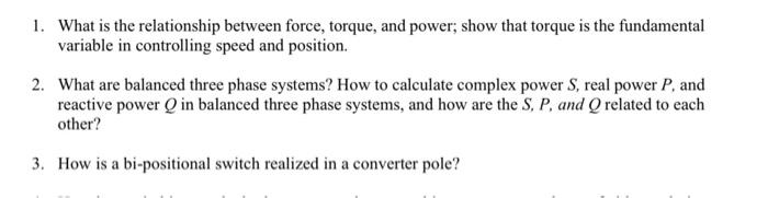 Solved 1. What is the relationship between force, torque, | Chegg.com