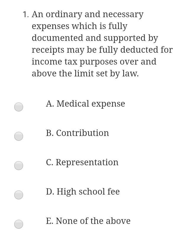 1. An ordinary and necessary expenses which is fully | Chegg.com