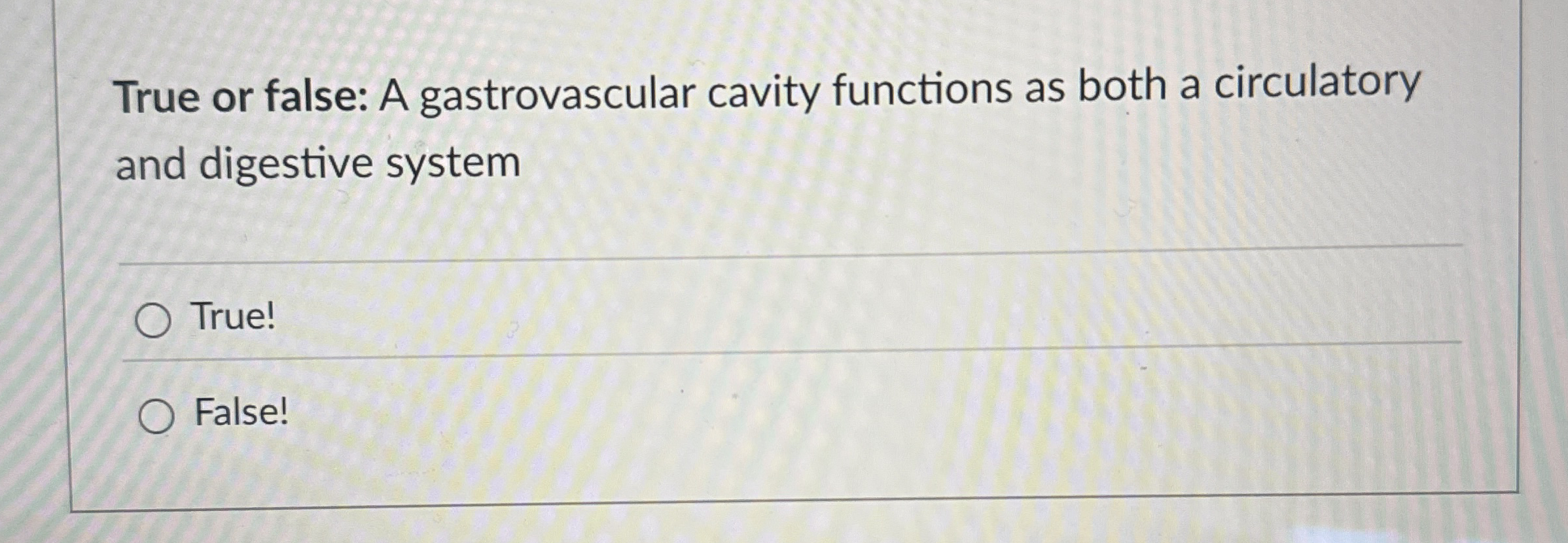 Solved True or false: A gastrovascular cavity functions as | Chegg.com