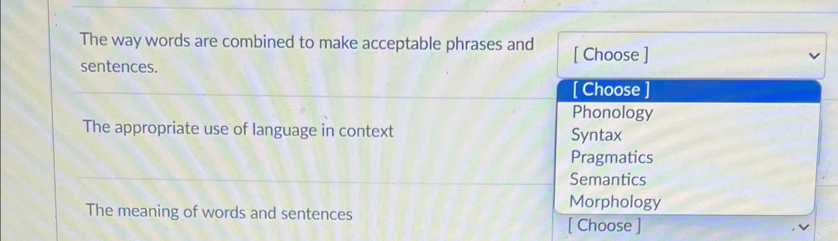 Solved The way words are combined to make acceptable phrases | Chegg.com