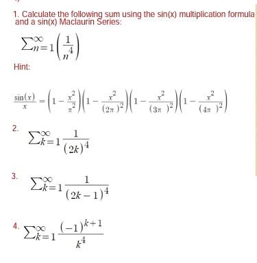 Solved 1. Calculate the following sum using the \\( \\sin | Chegg.com