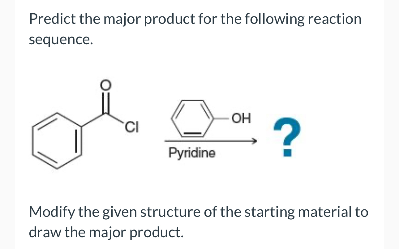 [Solved]: Predict the major product for the following reac