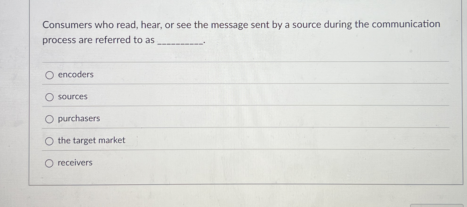 Solved Consumers who read, hear, or see the message sent by | Chegg.com