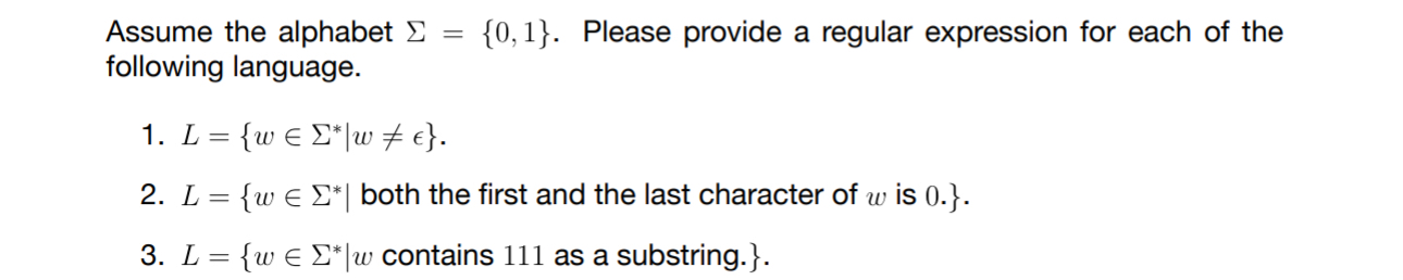 Solved Assume the alphabet Σ={0,1}. ﻿Please provide a | Chegg.com