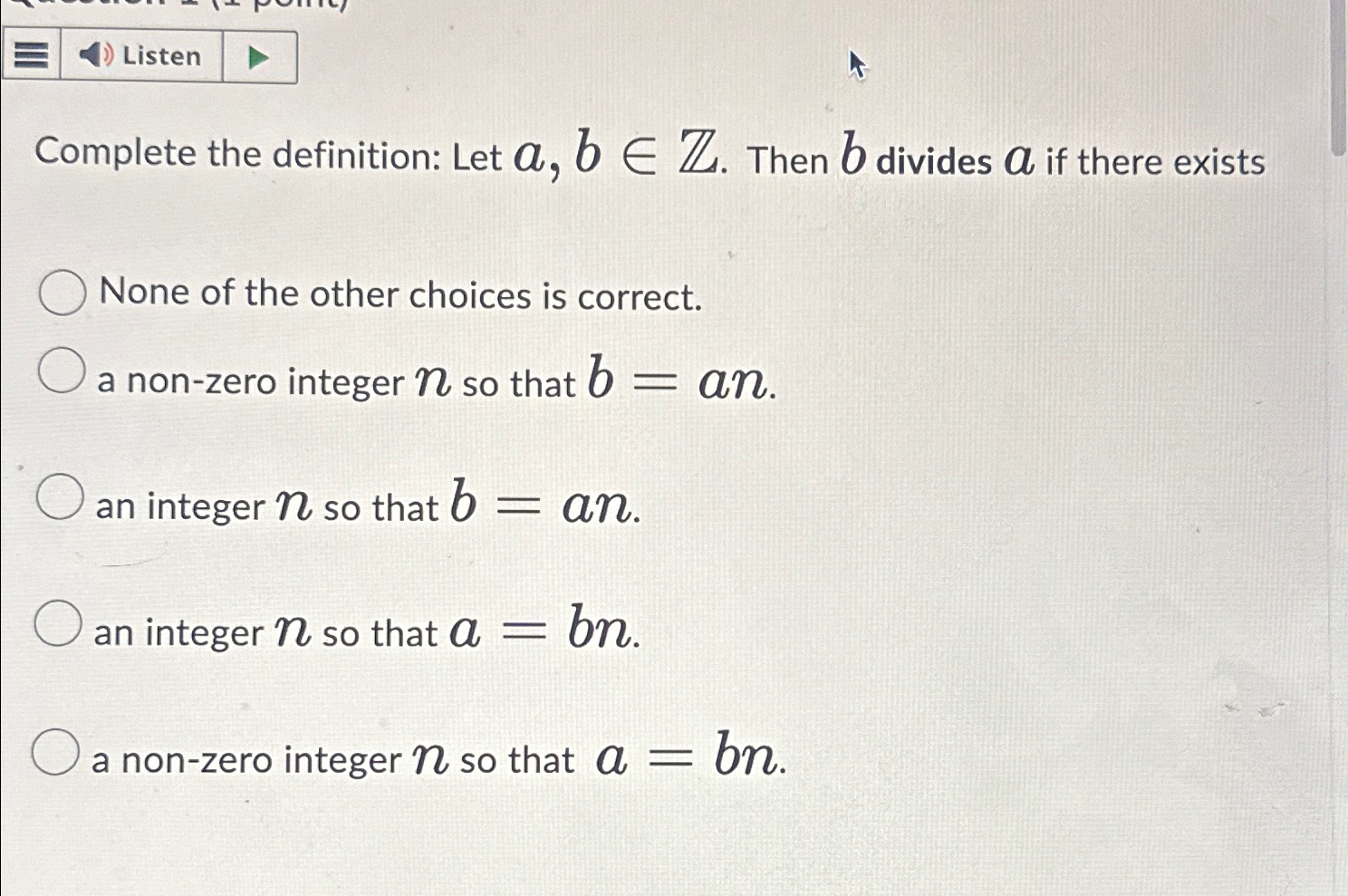 Solved Complete the definition: Let a,binZ. Then b ﻿divides | Chegg.com