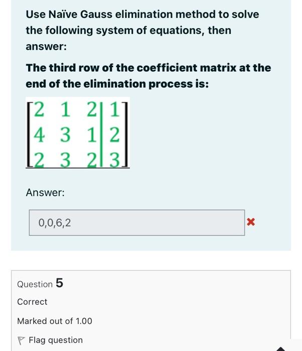 Solved Use Naïve Gauss elimination method to solve the | Chegg.com
