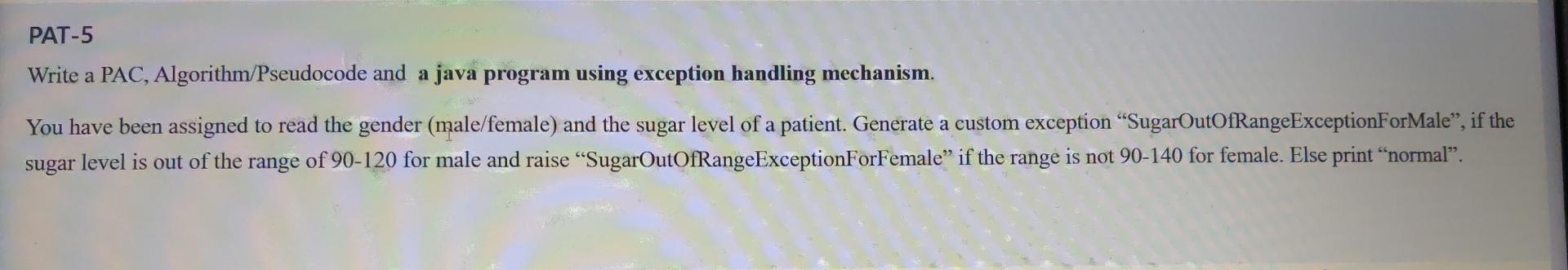 Solved PAT-5 Write a PAC, Algorithm/Pseudocode and a java | Chegg.com