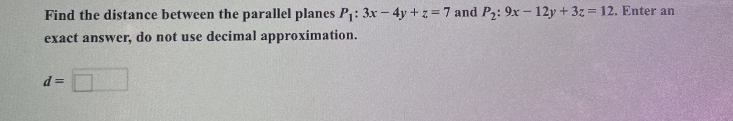 Solved Find the distance between the parallel planes | Chegg.com