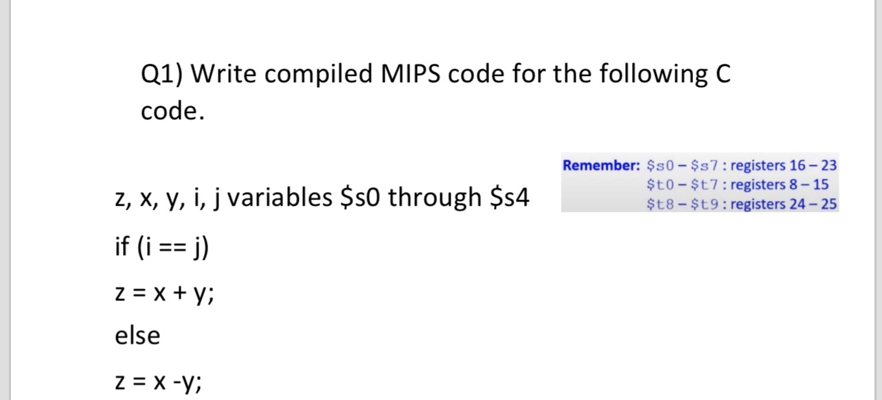 Q1) ﻿Write compiled MIPS code for the following C | Chegg.com