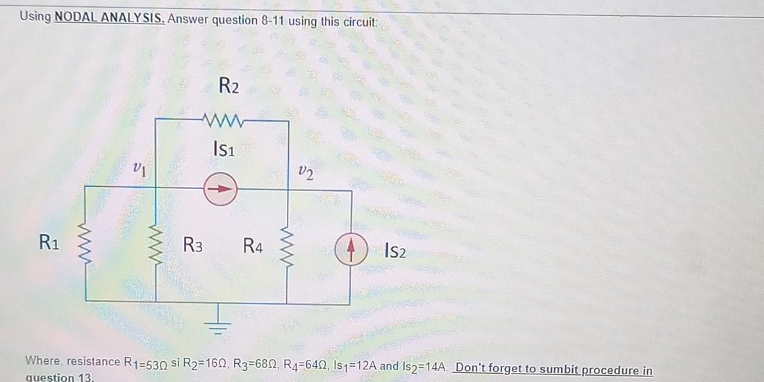 Solved Using NODAL ANALY SIS. Answer question 8-11 using | Chegg.com
