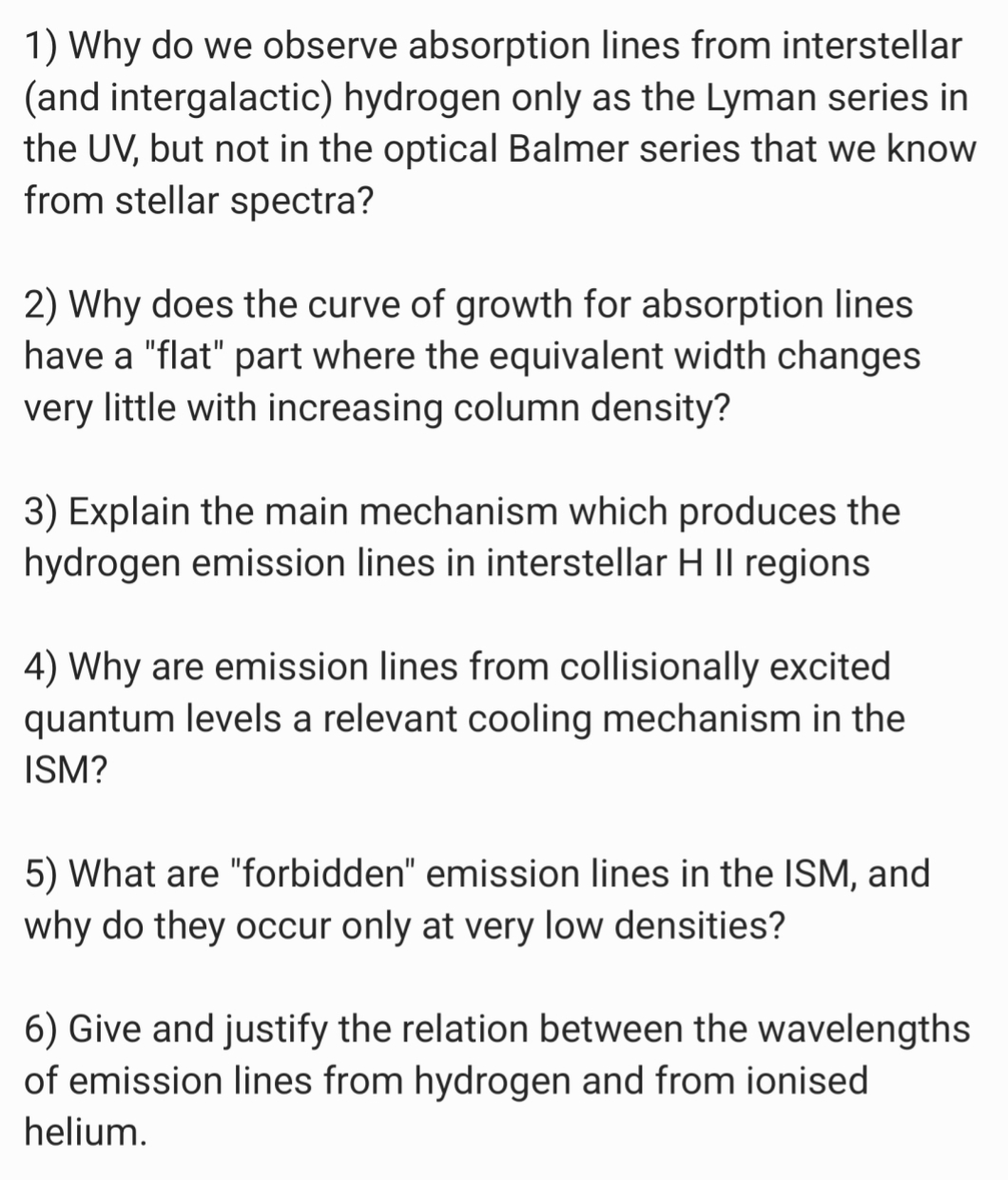 Solved Why do we observe absorption lines from interstellar | Chegg.com