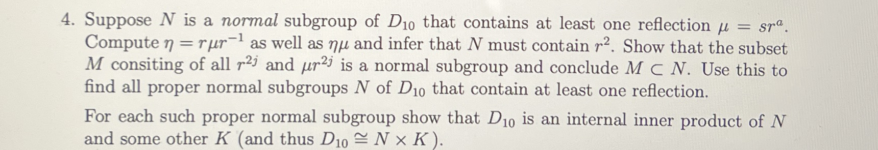Solved Suppose N ﻿is a normal subgroup of D10 ﻿that contains | Chegg.com