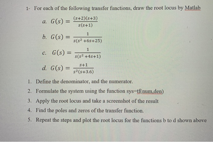 Solved Draw the root locus of the function by hand and | Chegg.com
