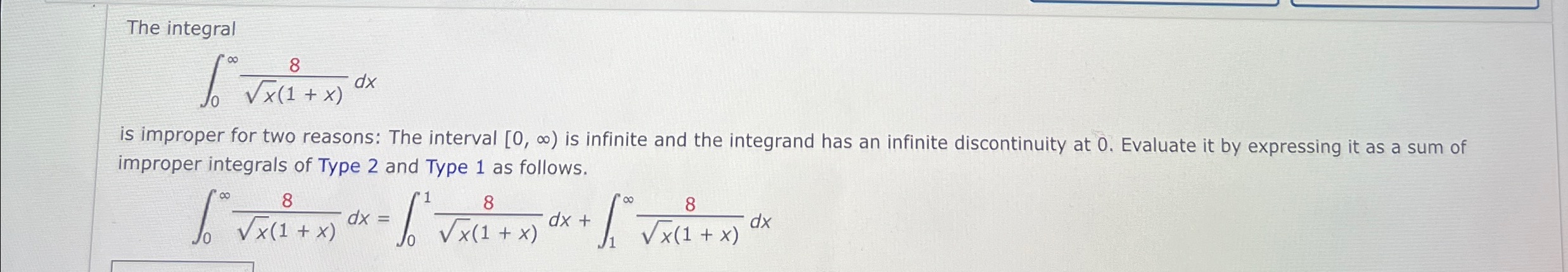 Solved The integral∫0∞8x2(1+x)dxis improper for two reasons: | Chegg.com