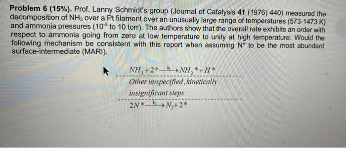 Problem 6 (15%). Prof. Lanny Schmidt's group (Journal | Chegg.com