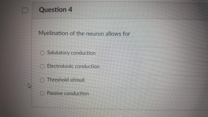 Solved Question 4 Myelination of the neuron allows for | Chegg.com