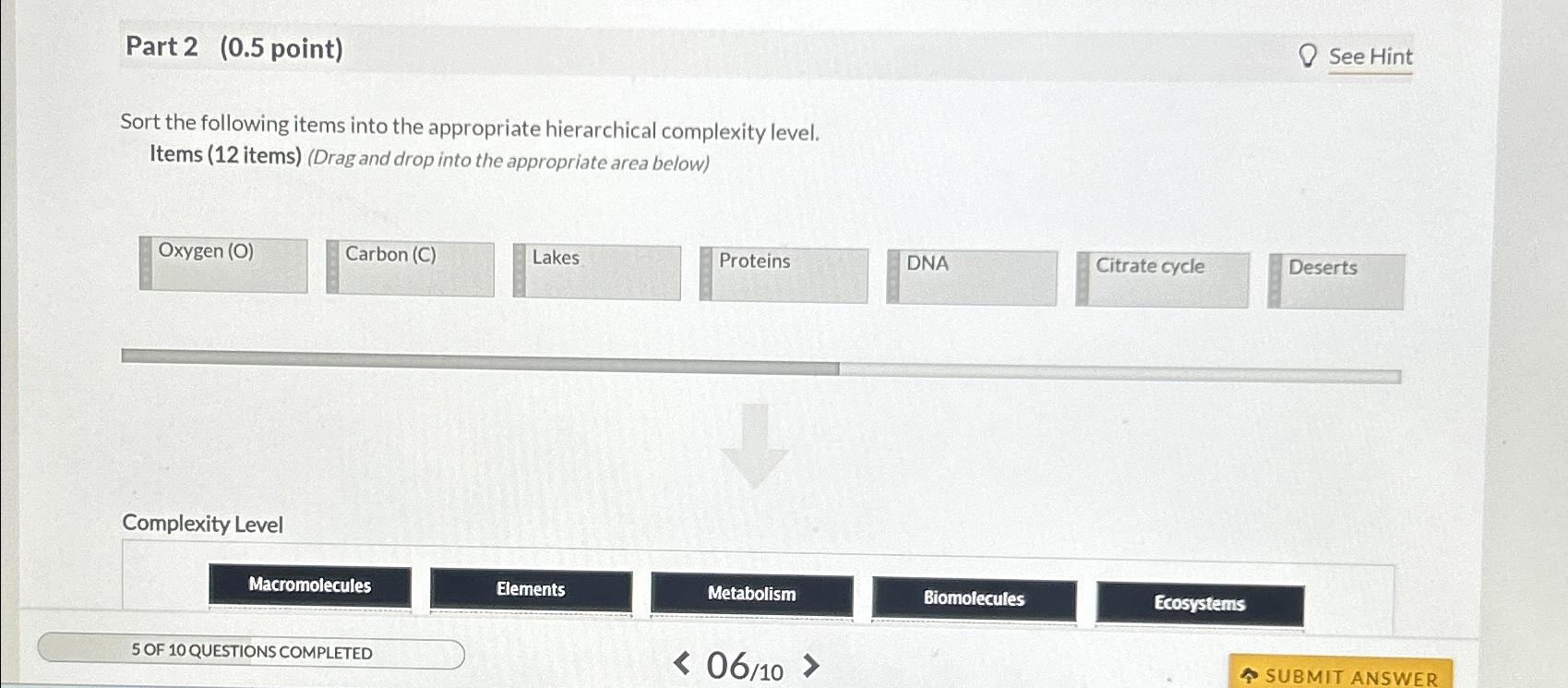 Solved Part 2 (0.5 ﻿point)See HintSort the following items | Chegg.com