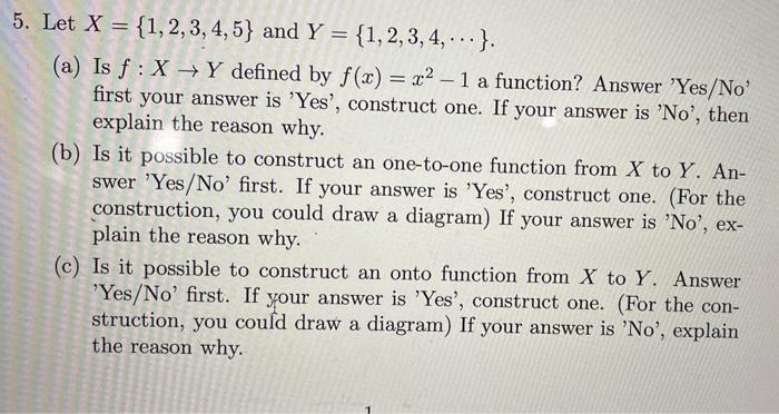 Solved 5. Let X = {1,2,3,4,5} and Y = {1,2,3,4,... }. (a) Is | Chegg.com Solved 5. Let X = {1,2,3,4,5} and Y = {1,2,3,4,... }. (a) Is | Chegg.com