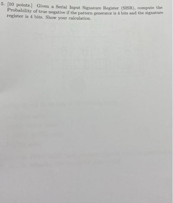 Solved 5. [10 points.] Given a Serial Input Signature | Chegg.com
