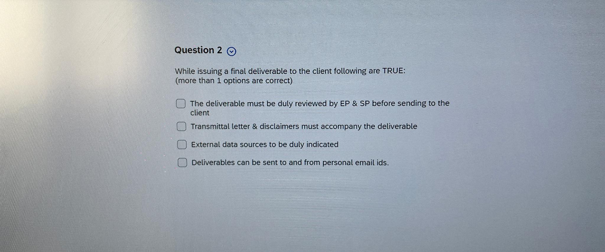 Solved Question 2While issuing a final deliverable to the | Chegg.com