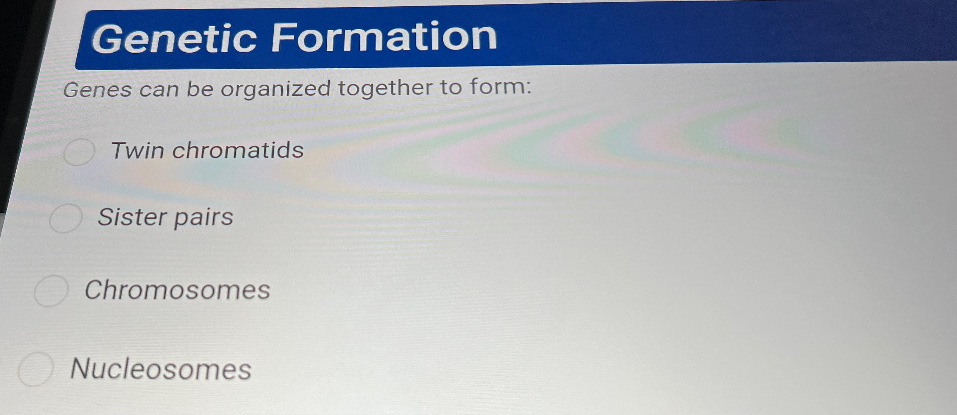 Solved Genetic FormationGenes can be organized together to | Chegg.com