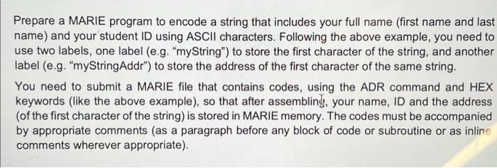 Solved Please prepare a MARIE program to encode a string | Chegg.com