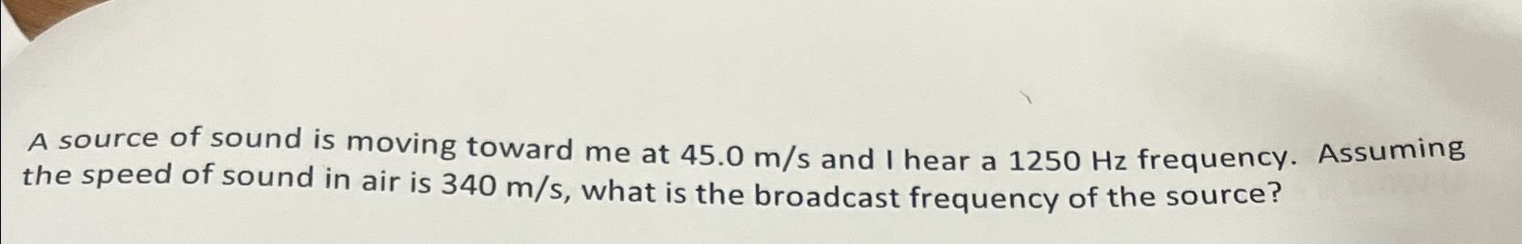 Solved A source of sound is moving toward me at 45.0ms ﻿and | Chegg.com
