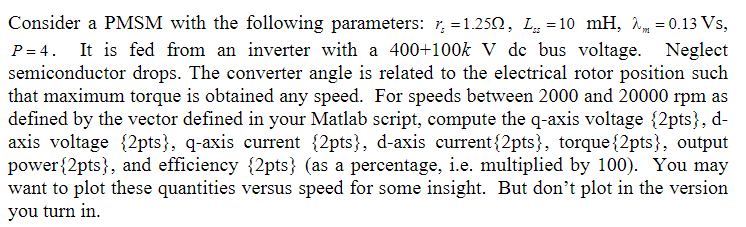 Solved Consider a PMSM with the following parameters: | Chegg.com